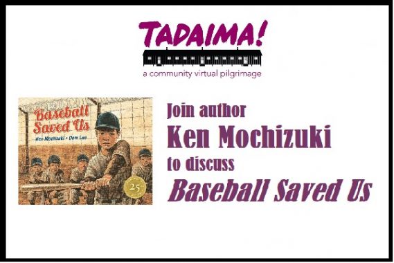 Conversation with Ken Mochizuki, Author of "Baseball Saved Us" - BIJAC