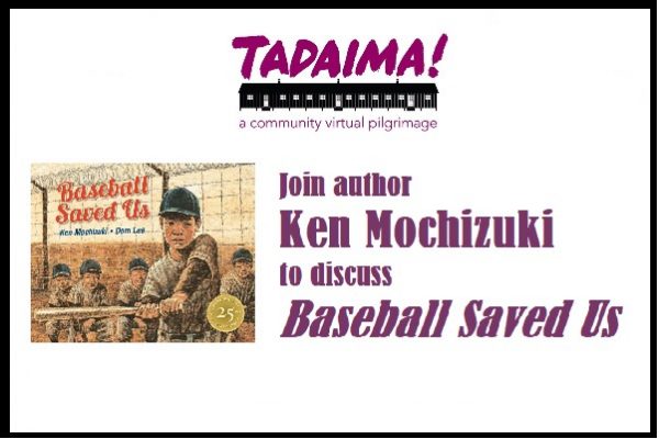 Conversation with Ken Mochizuki, Author of "Baseball Saved Us" - BIJAC